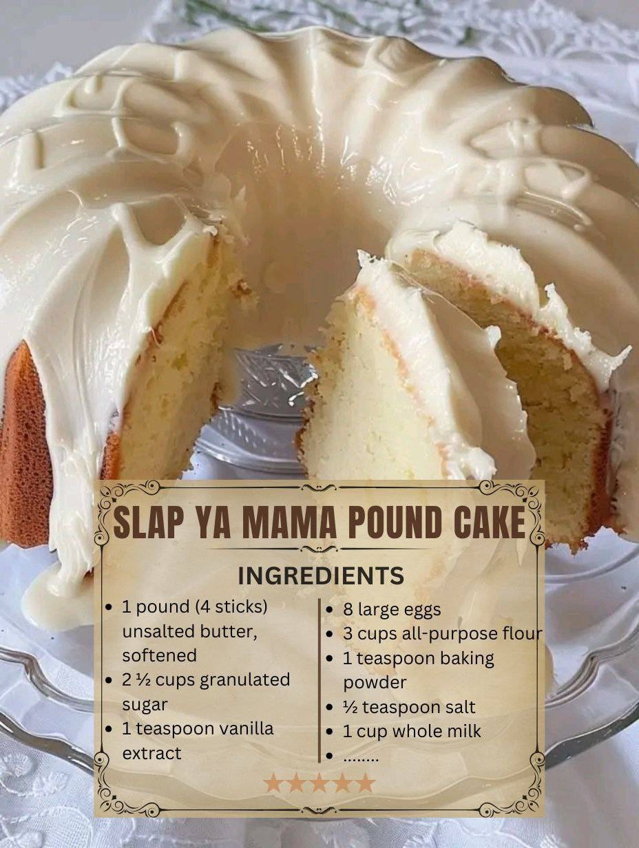 Slap Ya Mama Pound Cake – Best Recipes